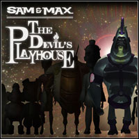 Sam & Max: Season 3 - The Devil's Playhouse, Sam & Max: The Devil's ...