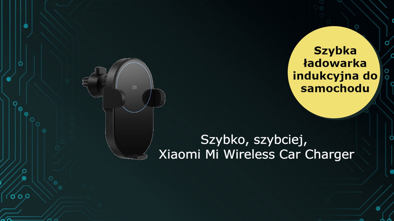 Xiaomi Mi Wireless Car Charger - opinie. Szybka ładowarka indukcyjna ...